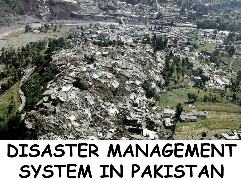 PPT - National Disaster System & Laws in Pakistan By Nadeem Ahmed Abro ...