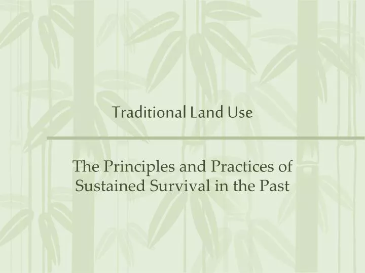 PPT - Traditional Land Use PowerPoint Presentation, free download - ID ...