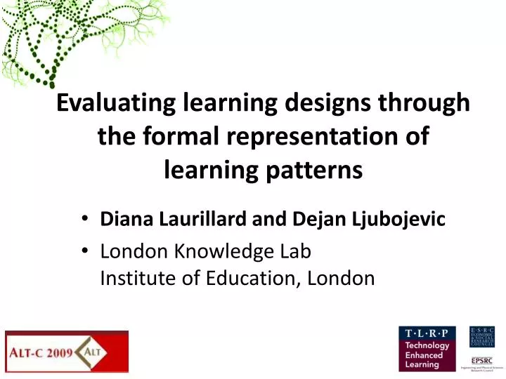 PPT - Evaluating learning designs through the formal representation of ...