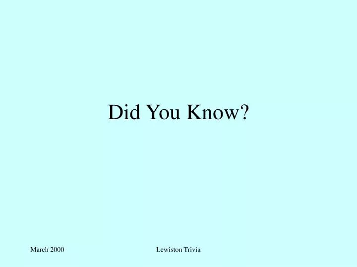 PPT - Did You Know? PowerPoint Presentation, free download - ID:1712412