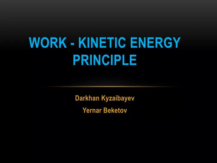 PPT - Work - kinetic energy principle PowerPoint Presentation, free ...