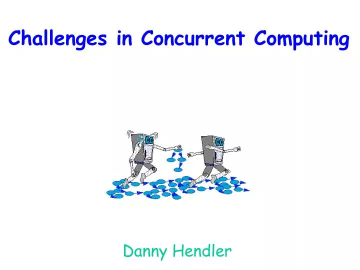 PPT - Challenges in Concurrent Computing PowerPoint Presentation, free ...