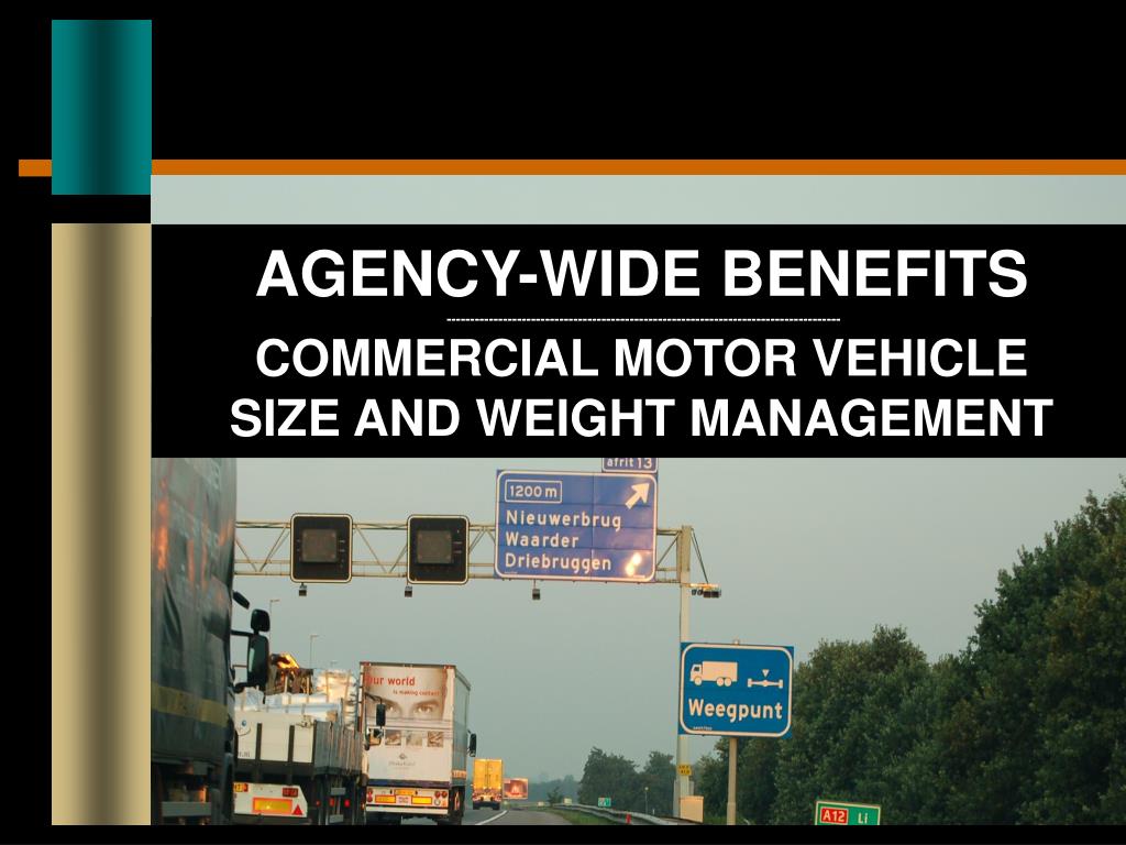 PPT - Enhancing Commercial Motor Vehicle Size and Weight Management for ...
