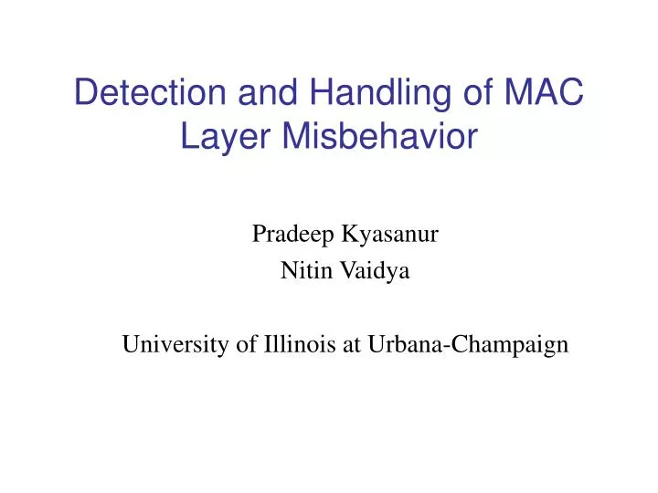 PPT - Detection and Handling of MAC Layer Misbehavior PowerPoint Presentation - ID:1712790