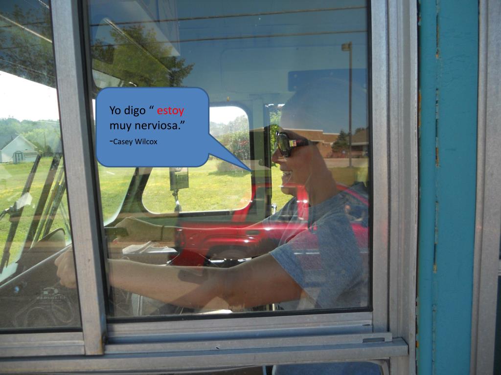 PPT - Yo digo “ estoy muy nerviosa .” - Casey Wilcox PowerPoint ...