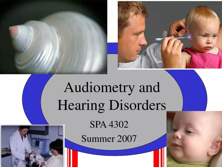 PPT - Audiometry and Hearing Disorders PowerPoint Presentation, free download - ID:1713118
