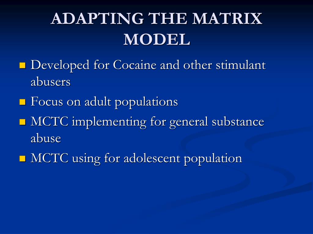 PPT - MATRIX INTENSIVE OUTPATIENT TREATMENT WITH ADOLESCENTS Martin ...