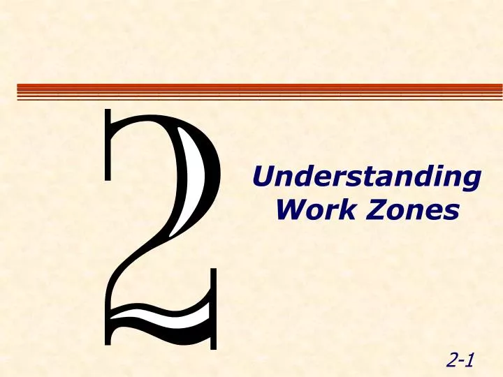 PPT - Understanding Work Zones PowerPoint Presentation, free download ...