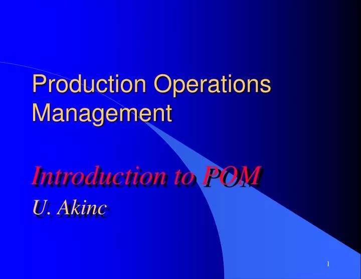 PPT - Production Operations Management PowerPoint Presentation, free ...