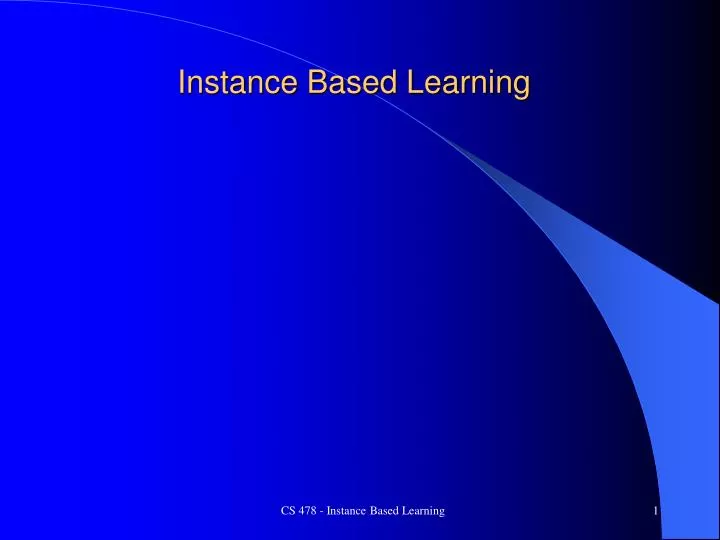 PPT - Instance Based Learning PowerPoint Presentation, free download - ID:1713843