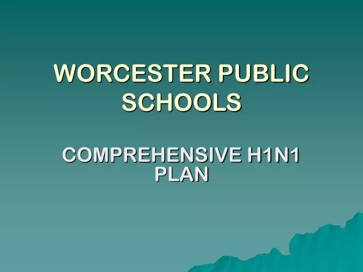 PPT - WORCESTER PUBLIC SCHOOLS PowerPoint Presentation, free download ...
