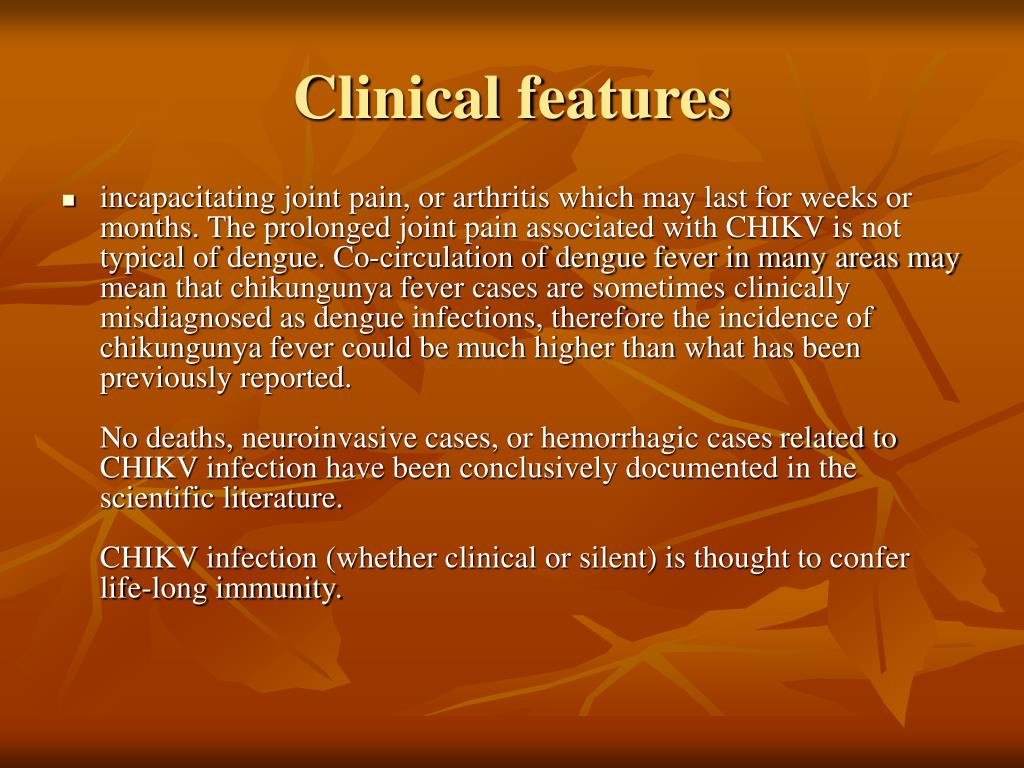 PPT - CLINICAL FEATURES OF CHIKUNGUNYA PowerPoint Presentation, free ...