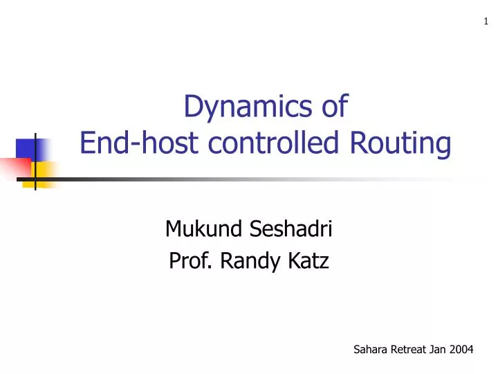 PPT - Dynamics of End-host controlled Routing PowerPoint Presentation ...