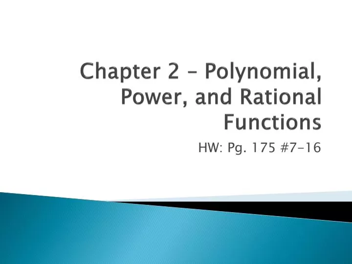 PPT - Chapter 2 – Polynomial, Power, and Rational Functions PowerPoint ...