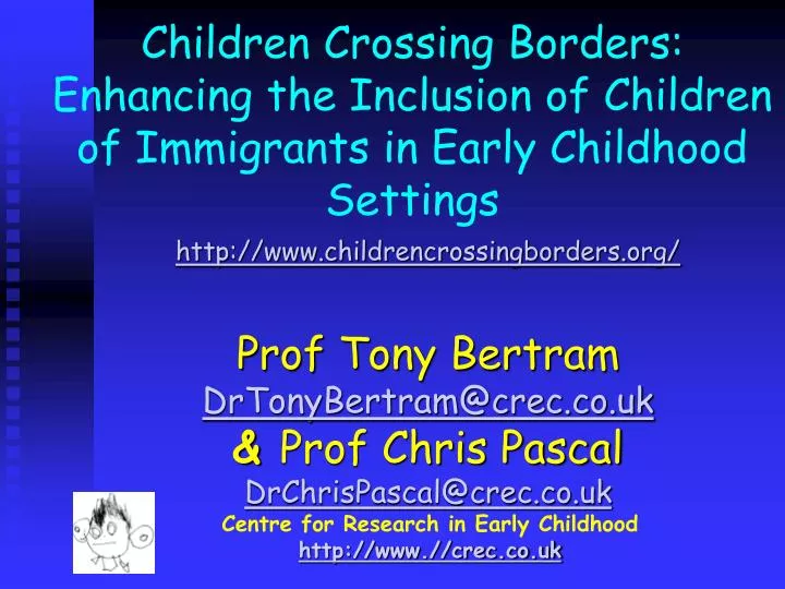 PPT - Children Crossing Borders: Enhancing the Inclusion of Children of ...