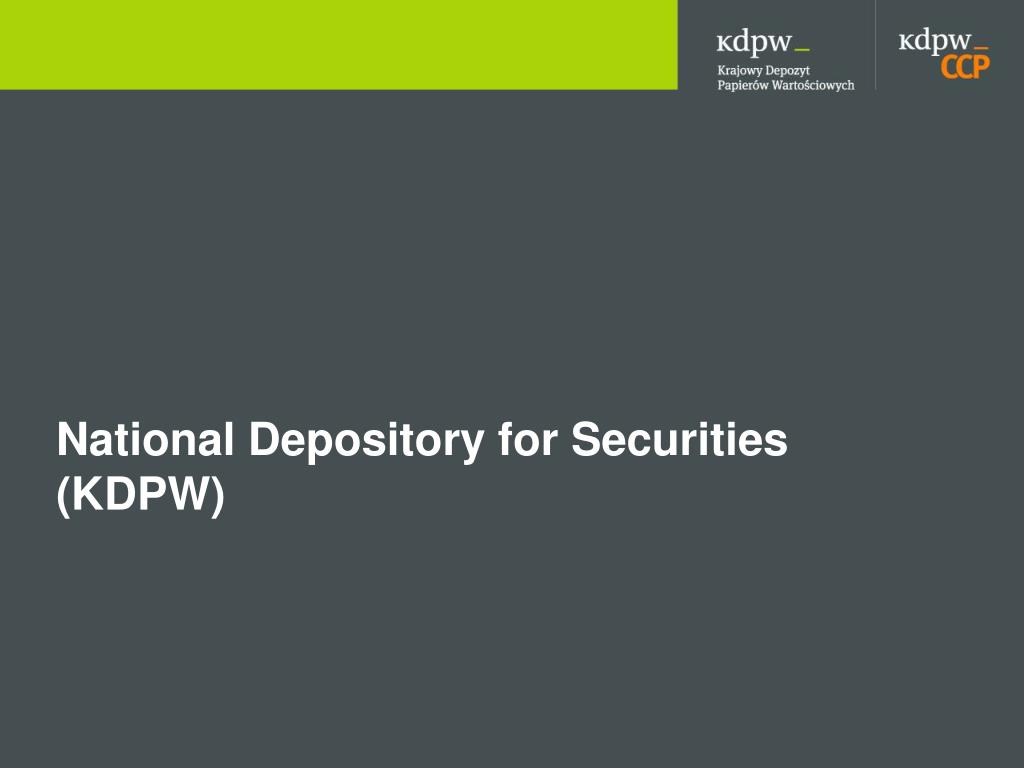PPT - National Depository for Securities (KDPW) and Clearing House KDPW ...