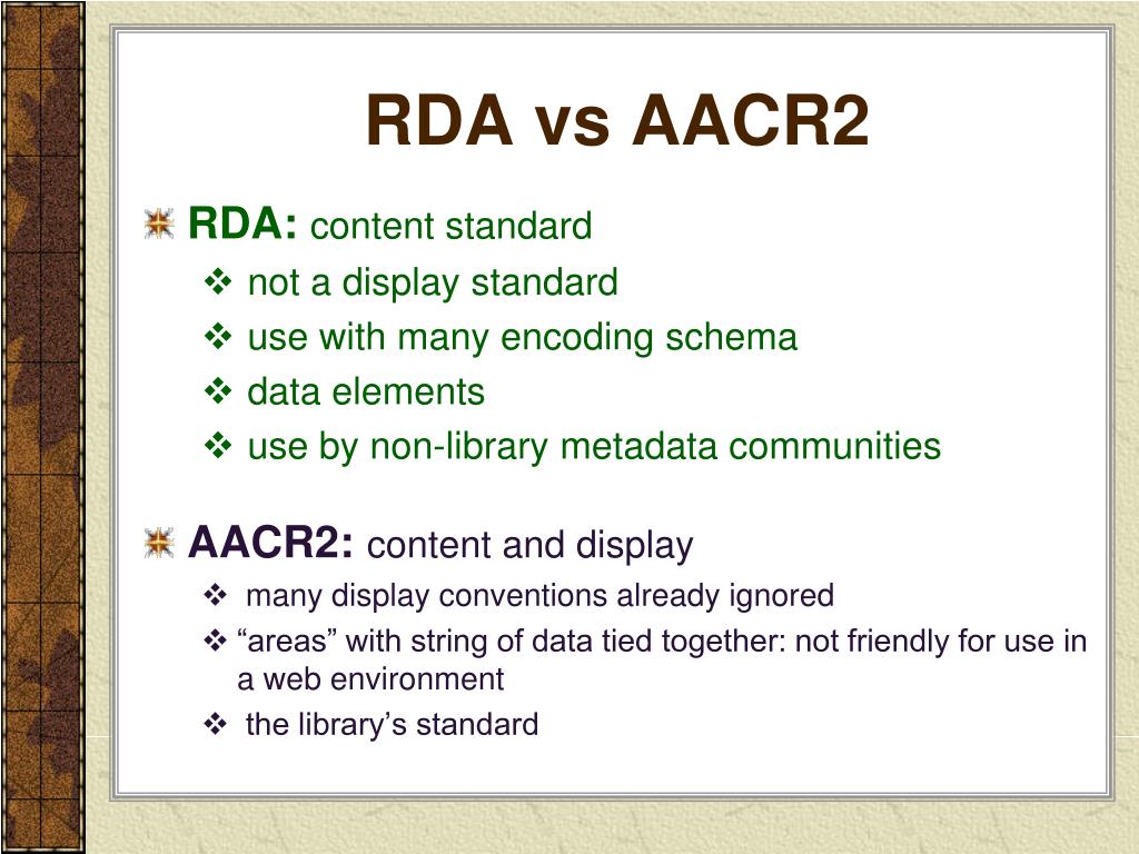 PPT - RDA: A New Approach to Cataloguing Margaret Stewart Standards ...
