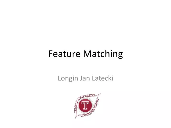 PPT - Feature Matching PowerPoint Presentation, free download - ID:1716293