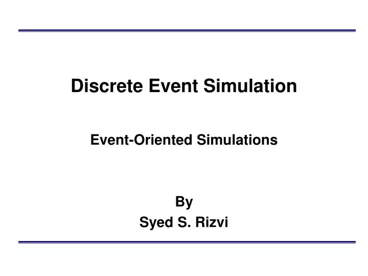 PPT - Discrete Event Simulation PowerPoint Presentation, free download ...