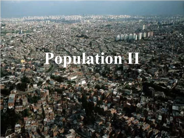 PPT - Population II PowerPoint Presentation, free download - ID:1717776