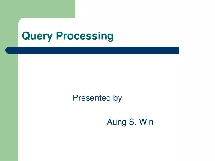 PPT - Query Processing PowerPoint Presentation, free download - ID:1717834