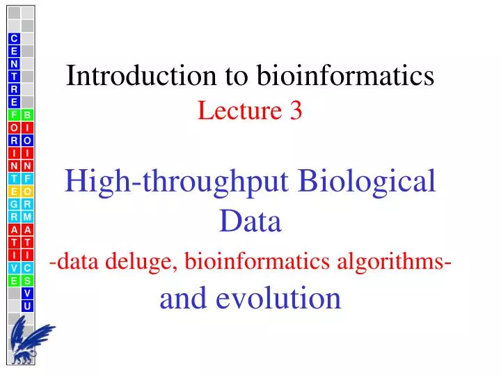 PPT - Introduction to bioinformatics Lecture 3 High-throughput ...