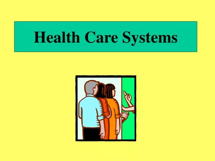PPT - Health Care Systems PowerPoint Presentation, free download - ID ...