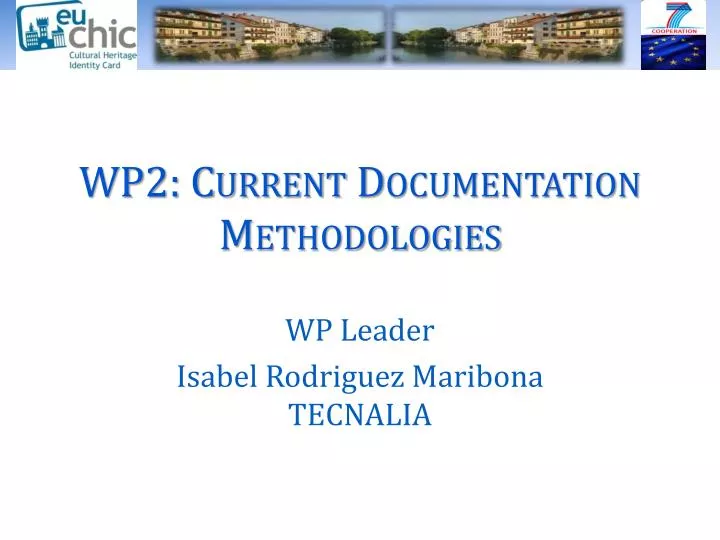 PPT - WP2: Current Documentation Methodologies PowerPoint Presentation ...