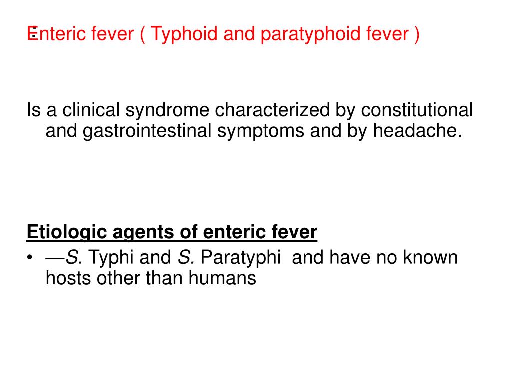 PPT - Enteric fever ( Typhoid and paratyphoid fever ) Is a clinical ...