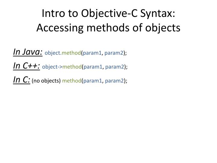 PPT - Intro to Objective-C Syntax: PowerPoint Presentation - ID:1718660