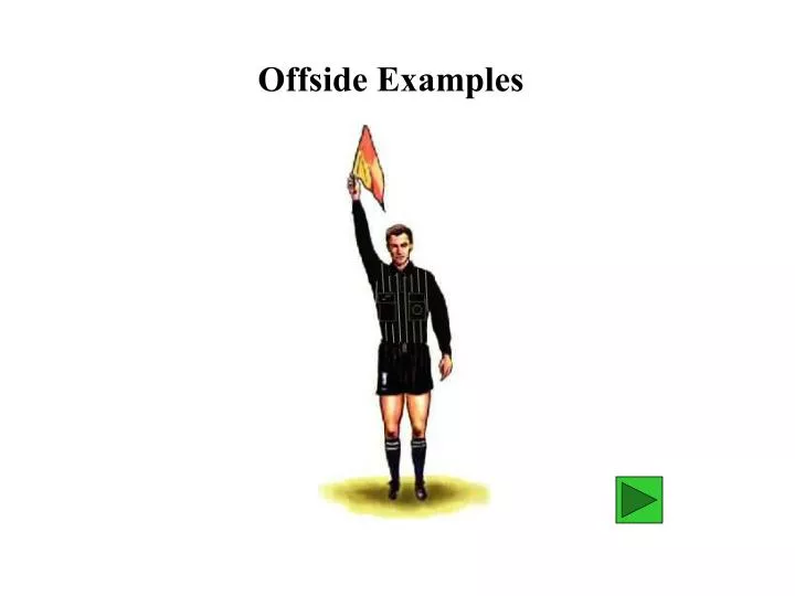 PPT - Offside Examples PowerPoint Presentation, free download - ID:1718671