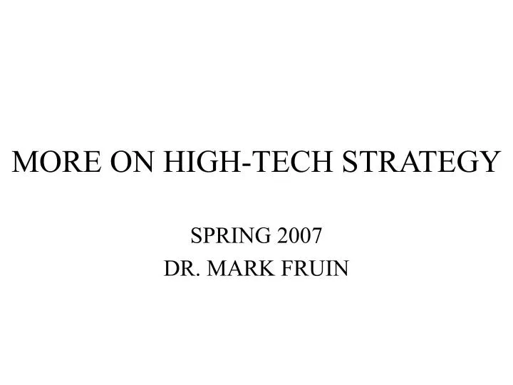PPT - MORE ON HIGH-TECH STRATEGY PowerPoint Presentation, free download ...