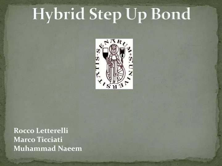 PPT - Hybrid Step Up Bond PowerPoint Presentation, free download - ID ...
