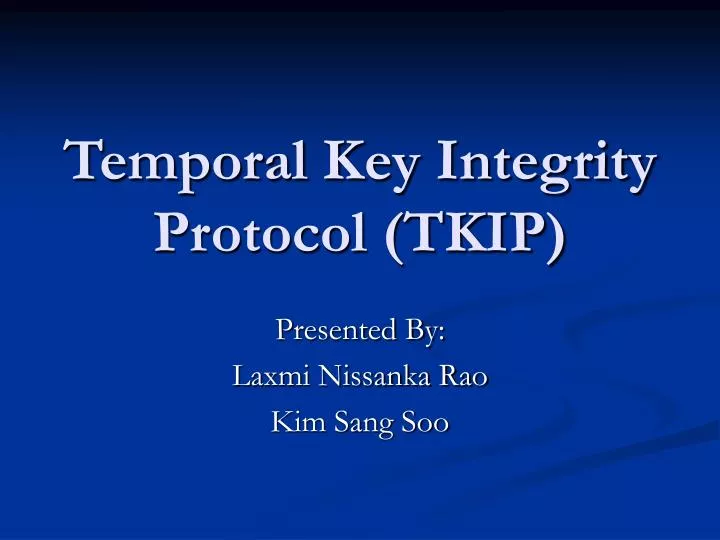 Ppt Temporal Key Integrity Protocol Tkip Powerpoint Presentation