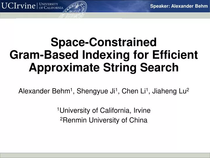PPT - Space-Constrained Gram-Based Indexing for Efficient Approximate String Search PowerPoint ...