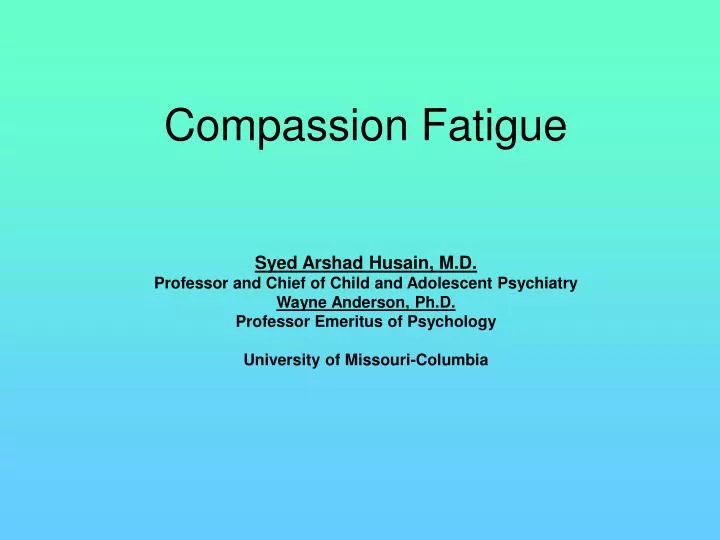 PPT - Compassion Fatigue PowerPoint Presentation, free download - ID ...