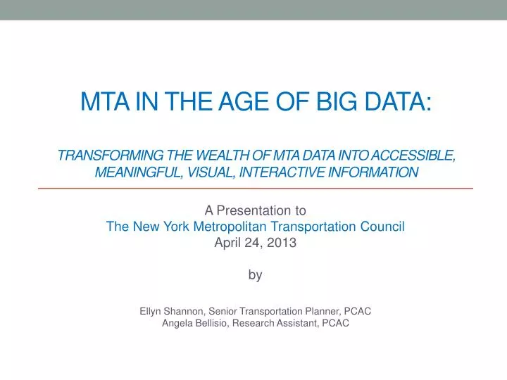 PPT - MTA in the Age of Big Data: Transforming the Wealth of MTA Data ...