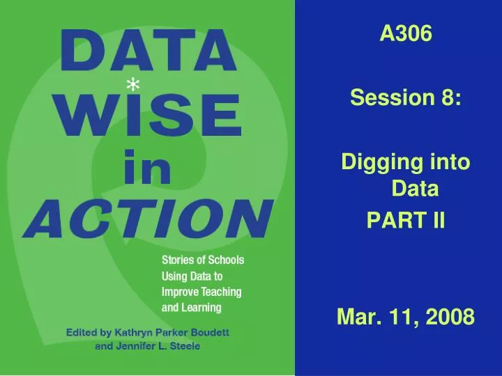 PPT - A306 Session 8: Digging into Data PART II Mar. 11, 2008 ...