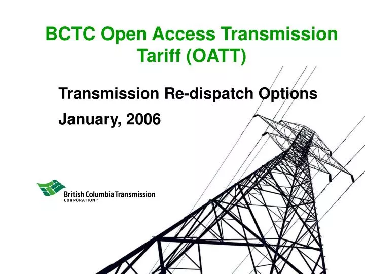 PPT - BCTC Open Access Transmission Tariff (OATT) PowerPoint ...