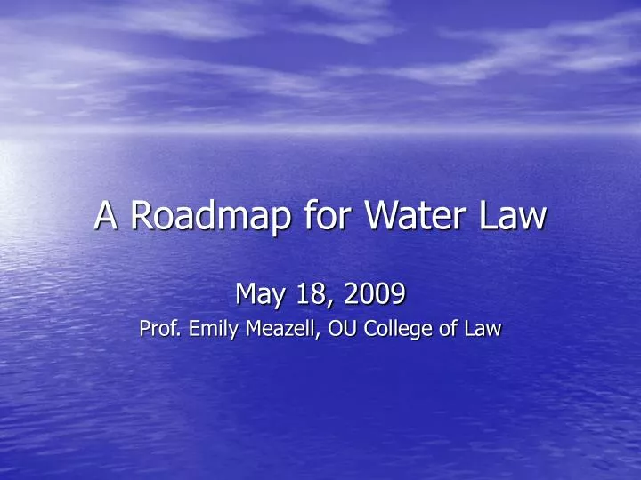 PPT - A Roadmap for Water Law PowerPoint Presentation, free download ...