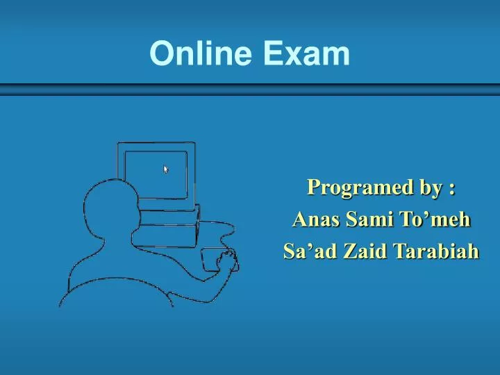 PPT - Online Exam PowerPoint Presentation, free download - ID:1720809