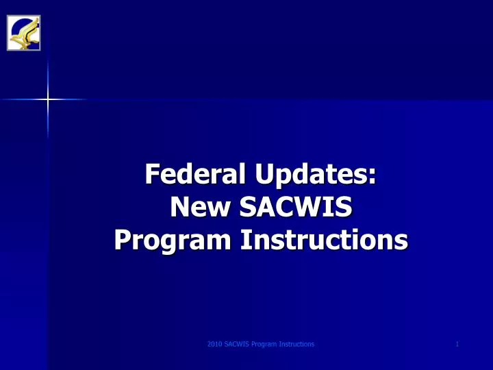 PPT - Federal Updates: New SACWIS Program Instructions PowerPoint ...