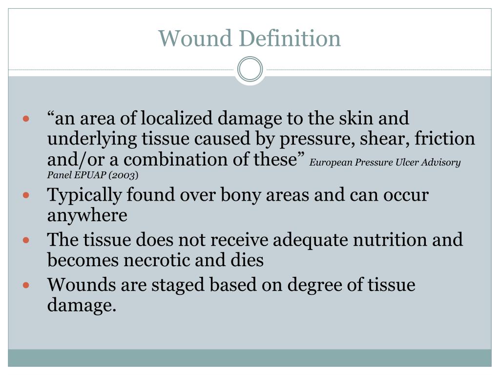 PPT - Wounds: What can we do? Presented by: Heather Thompson RN RNAO ...