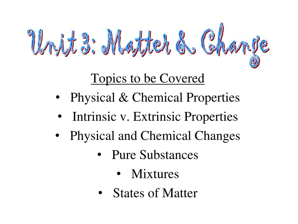 PPT - Topics to be Covered Physical & Chemical Properties Intrinsic v ...