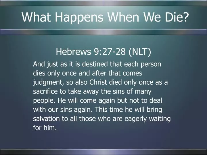 PPT - What Happens When We Die? PowerPoint Presentation, free download ...