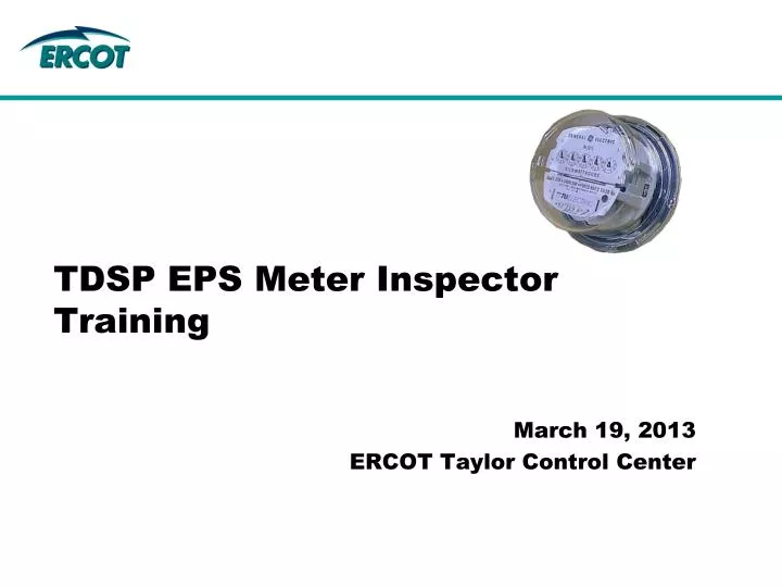 PPT - TDSP EPS Meter Inspector Training PowerPoint Presentation, free ...