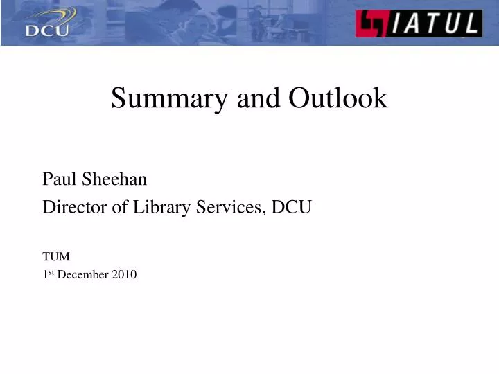 PPT - Summary and Outlook PowerPoint Presentation, free download - ID ...