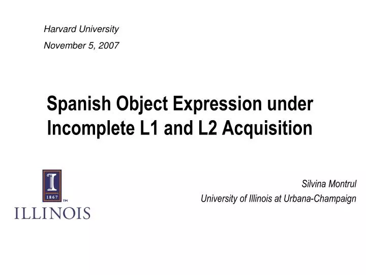 PPT - Spanish Object Expression under Incomplete L1 and L2 Acquisition ...