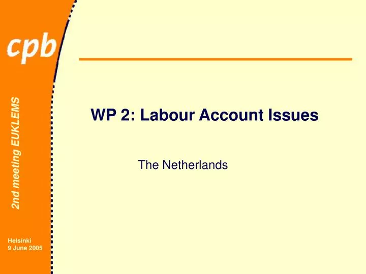 PPT - WP 2: Labour Account Issues PowerPoint Presentation, free ...