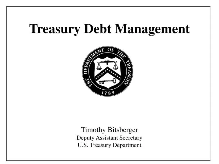 PPT - Treasury Debt Management PowerPoint Presentation, free download ... PPT - Treasury Debt Management PowerPoint Presentation, free download ...